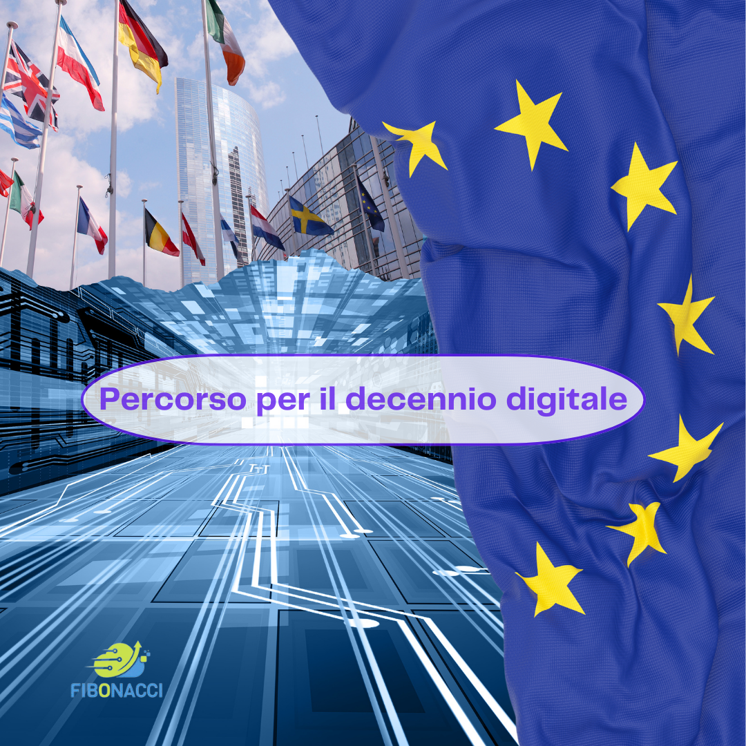 Il percorso per Il Decennio digitale europeo - Associazione Fibonacci